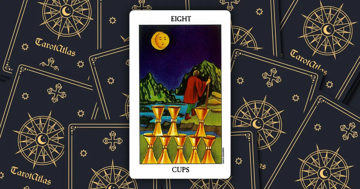 Eight of Cups Tarot Card Meaning in Upright and Reversed | TarotAtlas