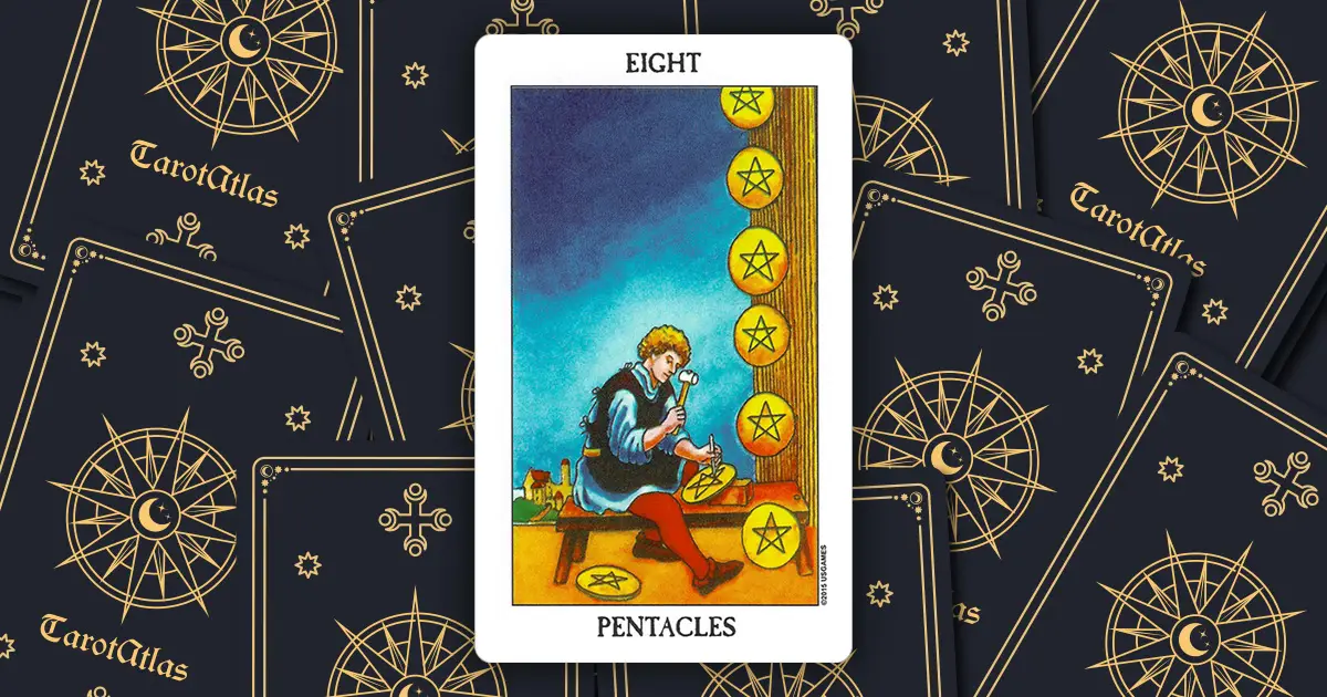 Eight of Pentacles Tarot Card Meaning in Upright and Reversed | TarotAtlas