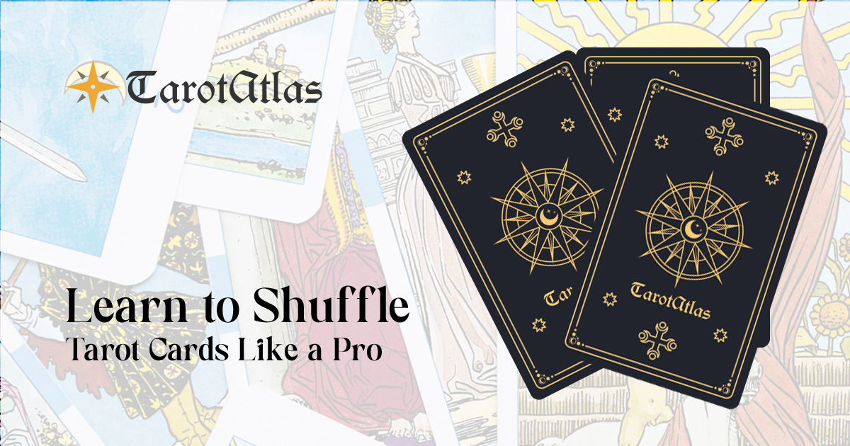 How to Shuffle Tarot Cards Like a Pro: Mastering the Basics | TarotAtlas